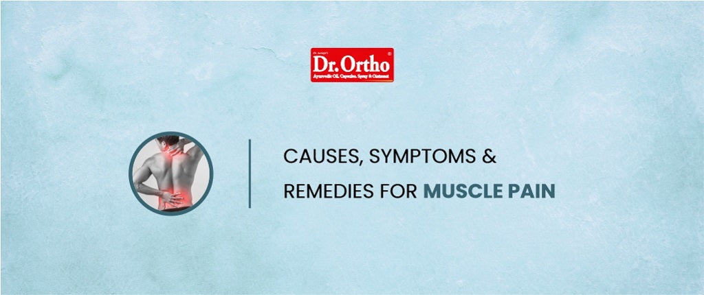 What Are the Causes, Symptoms & Remedies for Muscle Pain? – Dr. Ortho